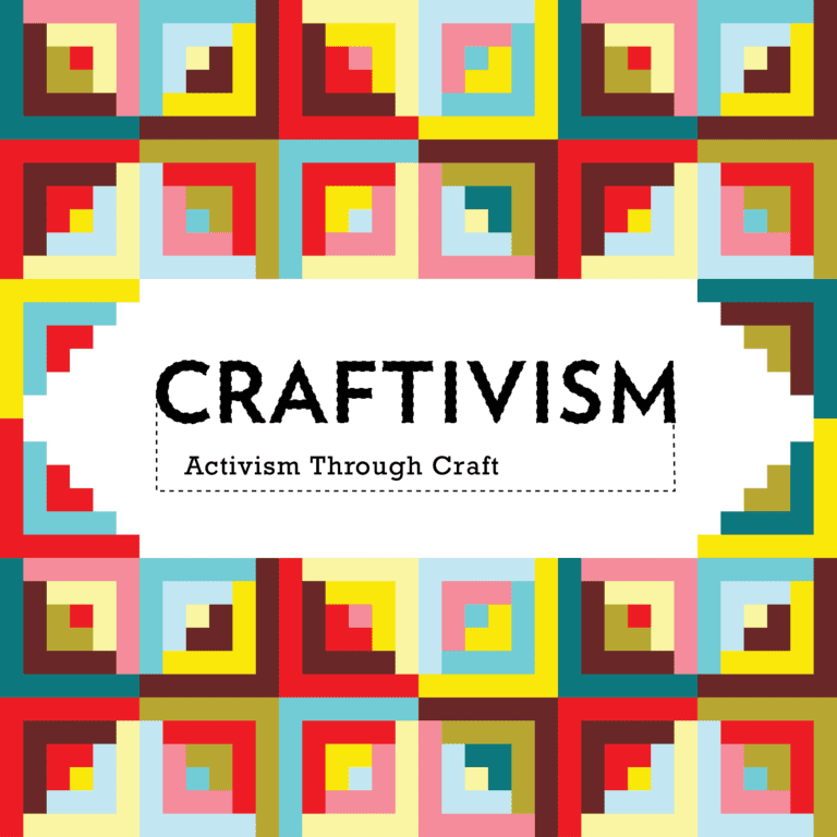 Craftivism - National Liberty Museum