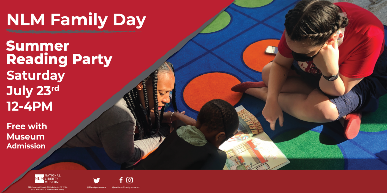 Family Day: Summer Reading Party - National Liberty Museum