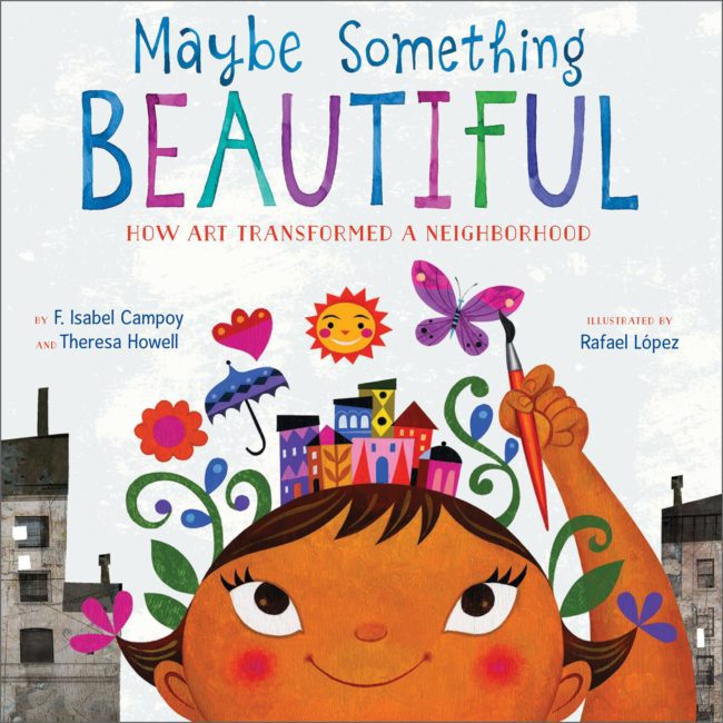 Big Ideas for Little Learners - Maybe Something Beautiful - National ...